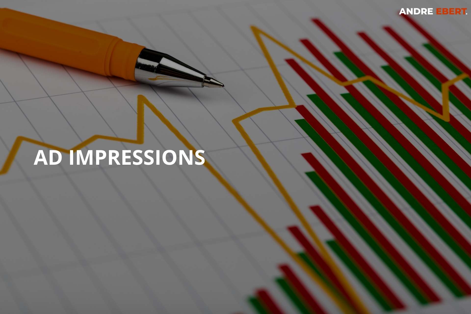 Ad Impressions - Andre Ebert